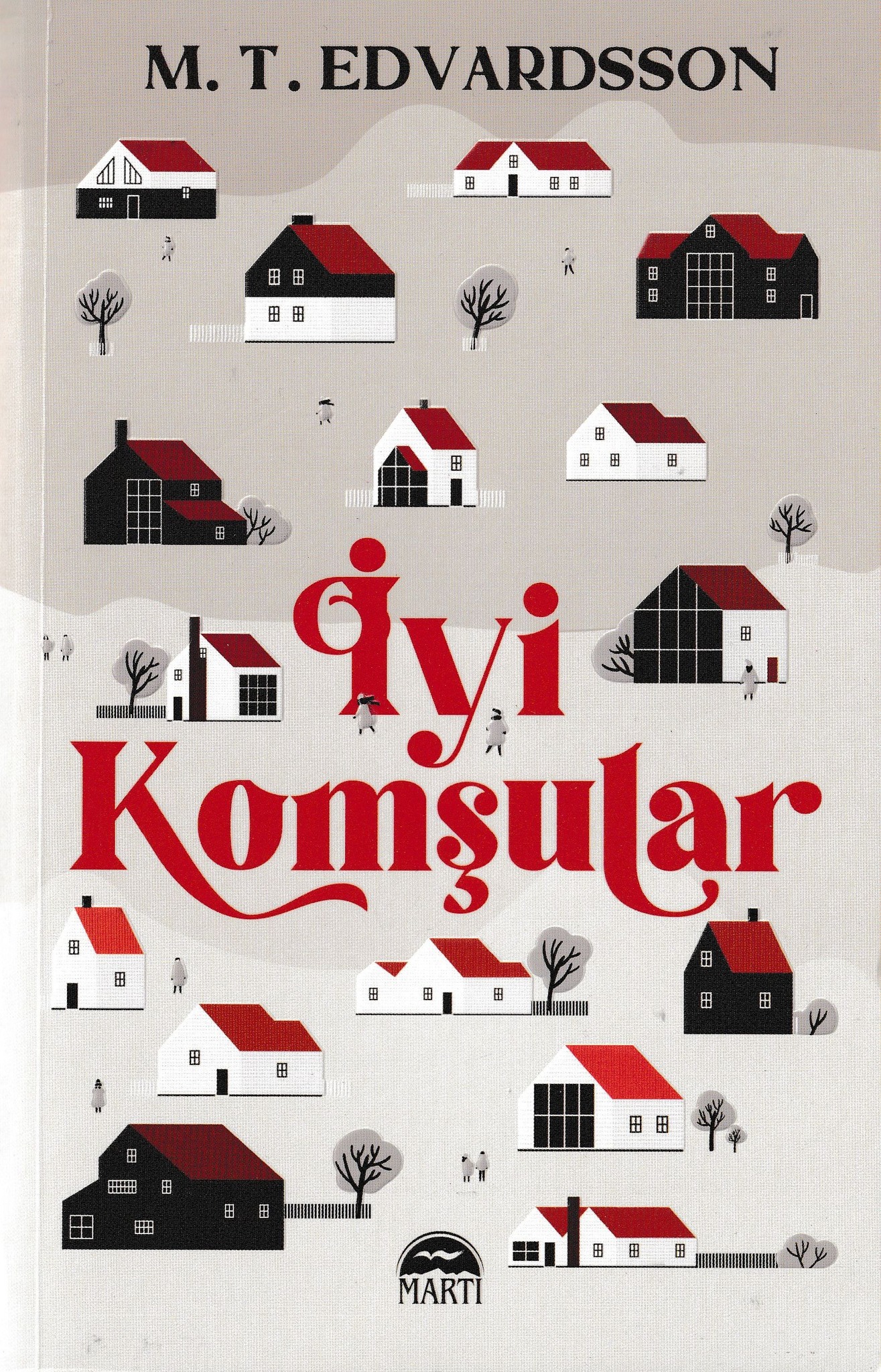 İyi Komşular by Mattias Edvardsson | Goodreads