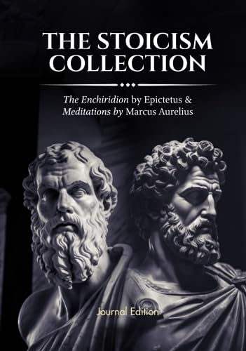 The Stoicism Collection: The Enchiridion & Meditations: Journal Edition ...