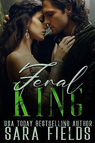 Feral King: A Dark Dragon Shifter Romance by Sara Fields | Goodreads