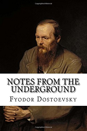 Notes From The Underground by Fyodor Dostoevsky | Goodreads