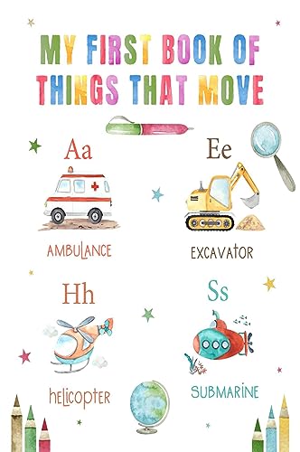 My First Book of Things that Go (Cars and Trucks): For Baby, Toddlers ...