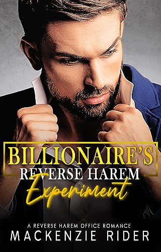 Billionaire's Reverse Harem Experiment: A Reverse Harem Office Romance ...
