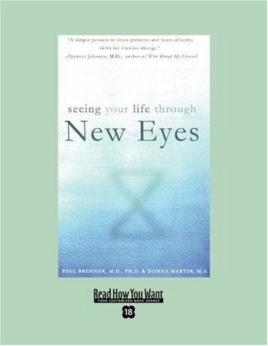 Seeing Your Life Through New Eyes: Insights to Freedom from Your Past ...