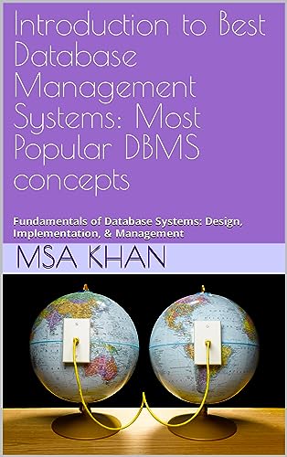 Introduction to Best Database Management Systems: Most Popular DBMS concepts: Fundamentals of ...