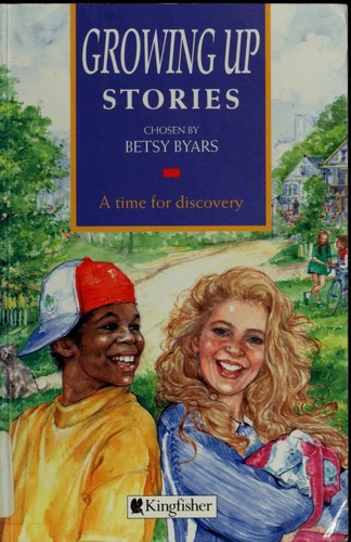 Growing Up Stories (Story Library) by Betsy Byars | Goodreads