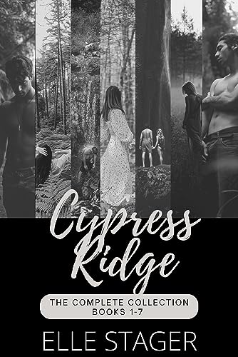 Cypress Ridge: The Complete Collection by Elle Stager | Goodreads