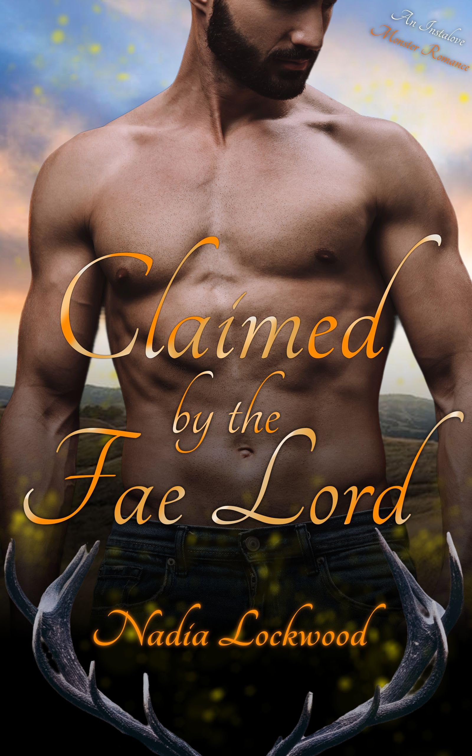 Claimed by the Fae Lord: An Instalove Monster Romance by Nadia Lockwood ...
