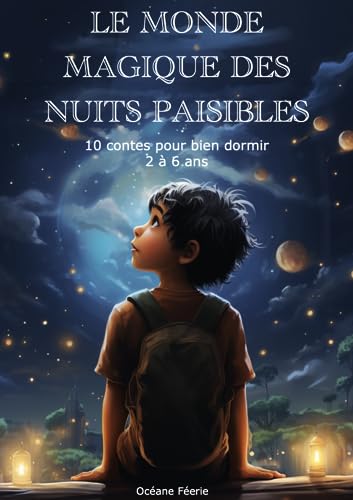 Le Monde Magique des Nuits Paisibles: 10 Contes Envoûtants pour ...