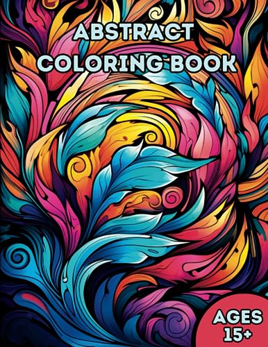 Abstract Coloring Book: Awesome Abstract Coloring Book for Adults Ages ...