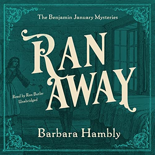 Ran Away (Benjamin January Mysteries, 11) by Barbara Hambly | Goodreads