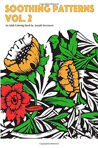 Soothing Patterns: Adult Coloring Book by Joseph Stevenson | Goodreads