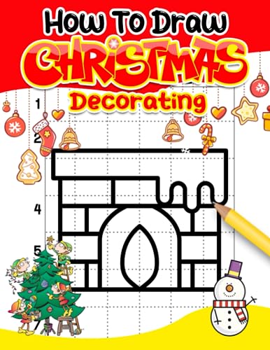 How To Draw Christmas Decorating: Drawing Step by Step Book with 30 ...