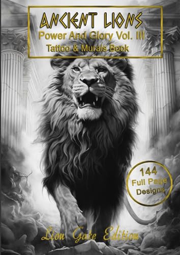 ANCIENT LIONS Power and Glory Vol. 3 Hyper-Realistic Grayscale Lion ...