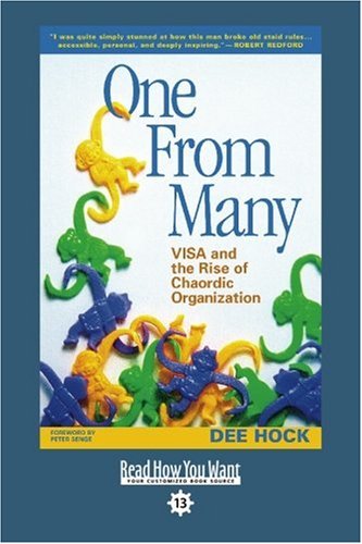 One from Many: Visa and the Rise of Chaordic Organization: Easy Read ...