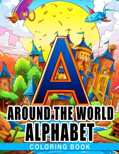 Around The World Alphabet Coloring Book: ABC Letters Coloring Pages ...