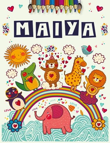 Maiya: Personalized Coloring Book for Maiya | Theme: Animals | Birthday ...
