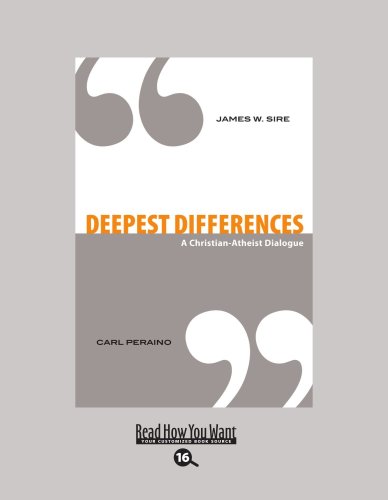 Deepest Differences: A Christian-atheist Dialogue: Easyread Large Bold ...