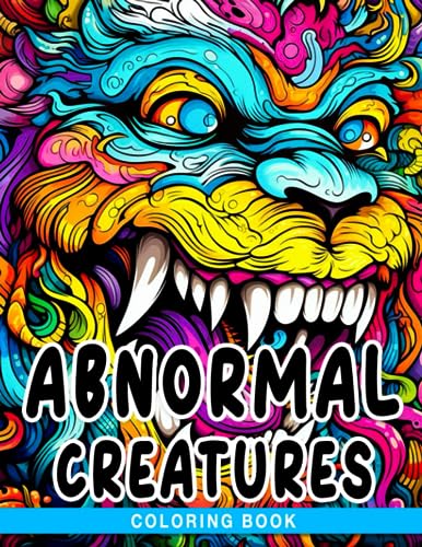 Abnormal Creatures Coloring Book: Mystery Animals Coloring Pages For ...