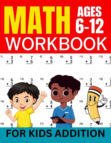Math workbook for kids addition ages 6 to 12 by Netasaha Smity7 | Goodreads