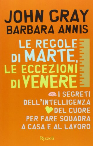 Le regole di Marte, le eccezioni di Venere. I segreti dell'intelligenza ...