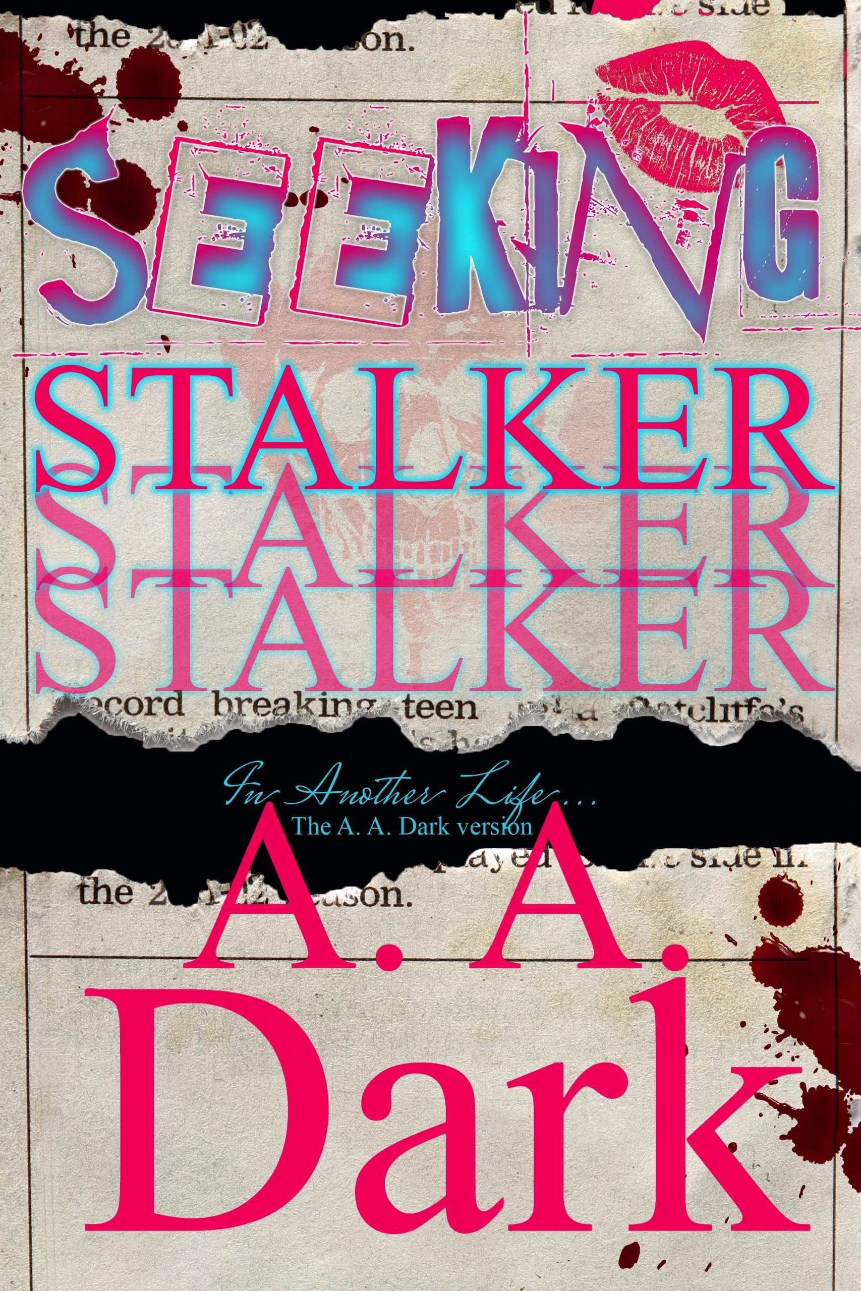 Seeking Stalker: The A. A. Dark Version by A.A. Dark | Goodreads