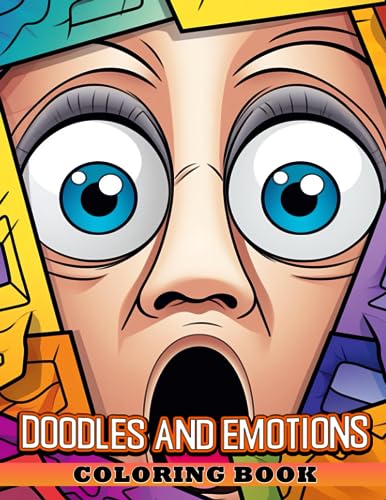 Doodles and Emotions: A Coloring Book for Children Ages 8-12 - Feel ...
