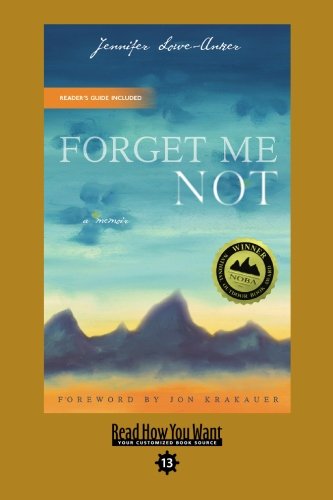 Forget Me Not: A Memoir: Easyread Comfort Edition by Jennifer Lowe ...