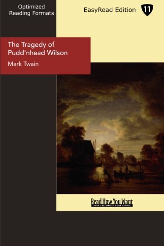 The Tragedy of Pudd'nhead Wilson: Easyread Edition by Mark Twain ...