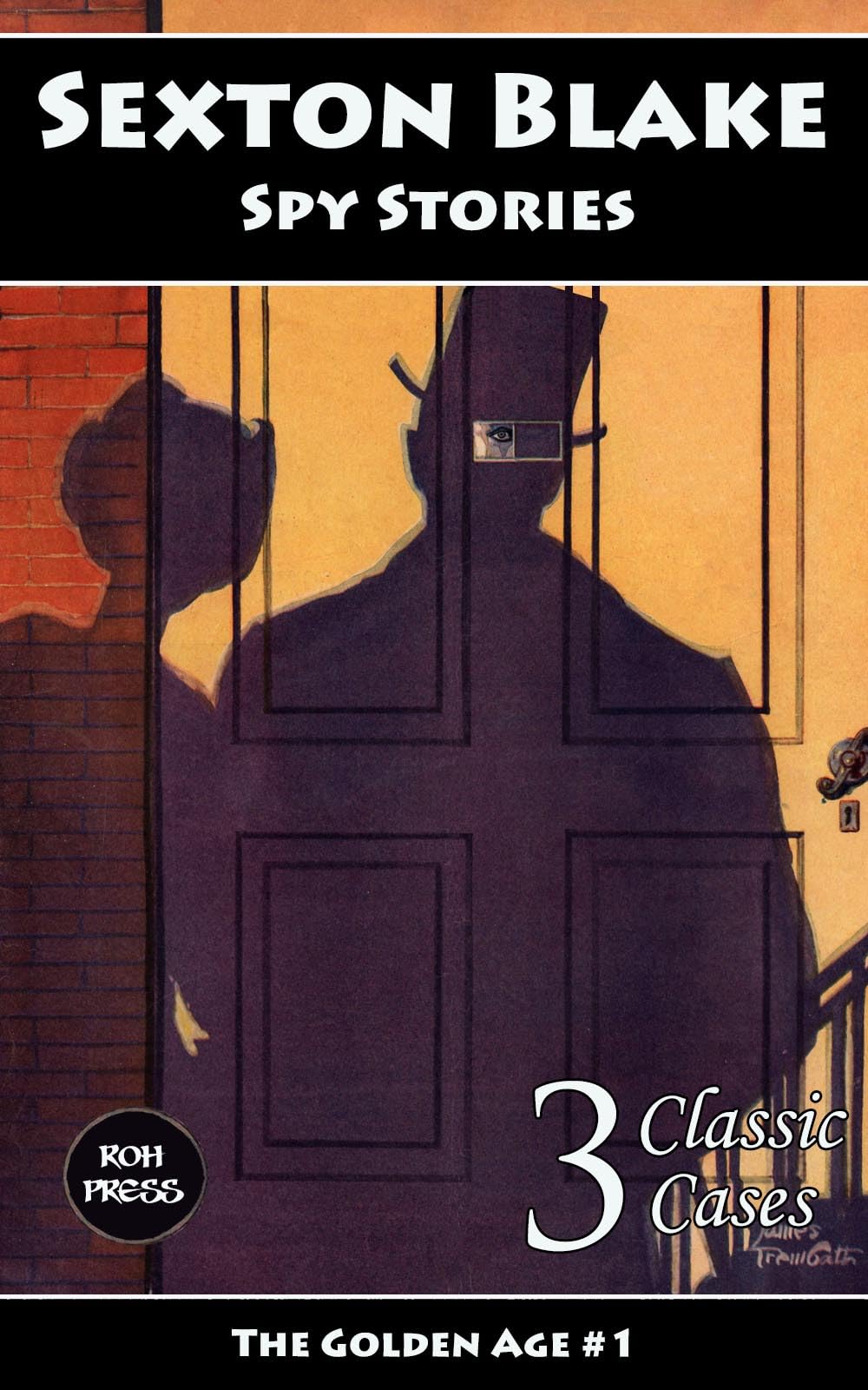 Sexton Blake: Spy Stories: The Golden Age #1: Featuring Granite Grant ...