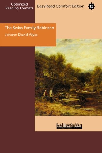 The Swiss Family Robinson: Told in Words of One Syllable: Easyread ...