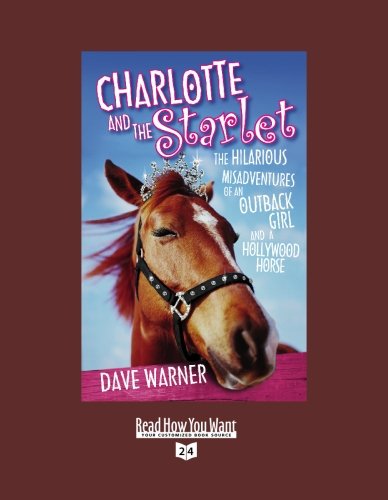 Charlotte and the Starlet: Easyread Super Large 24pt Edition by Dave ...