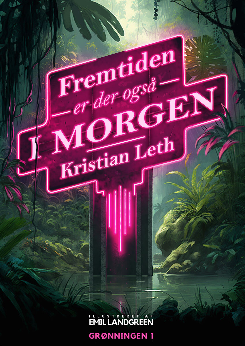 Fremtiden er der også i morgen by Kristian Leth | Goodreads