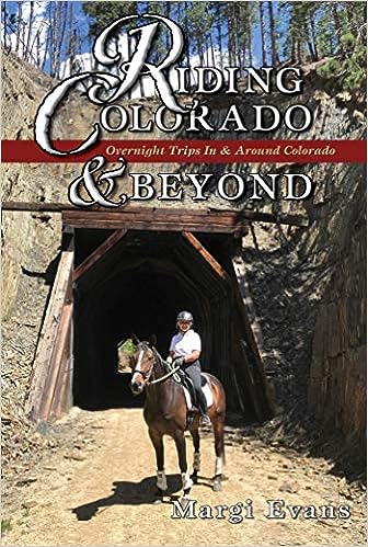 Riding Colorado & Beyond: Overnight Trips In & Around Colorado by Margi ...