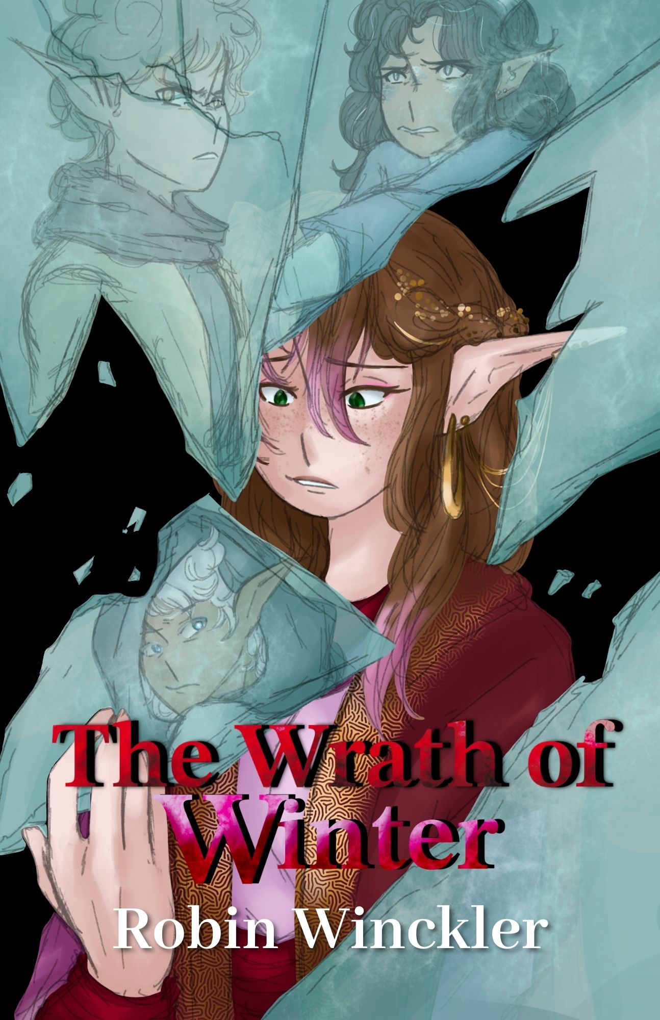 The Wrath of Winter (The Legends of Anticuus) by Robin Winckler | Goodreads