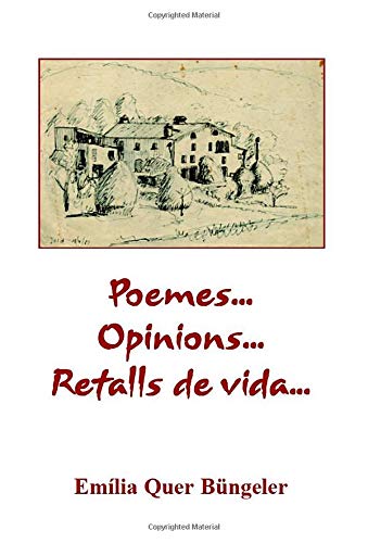 Poemes... Opinions... Retalls de vida... by Emilia Quer | Goodreads