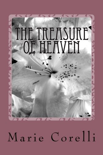 The Treasure of Heaven by Marie Corelli | Goodreads