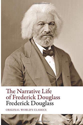 The Narrative Life of Frederick Douglass by Frederick Douglass | Goodreads