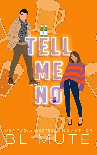Tell Me No (Sugar and Spice #4) by B.L. Mute | Goodreads