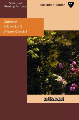 Coniston: Easyread Edition by Winston Churchill | Goodreads