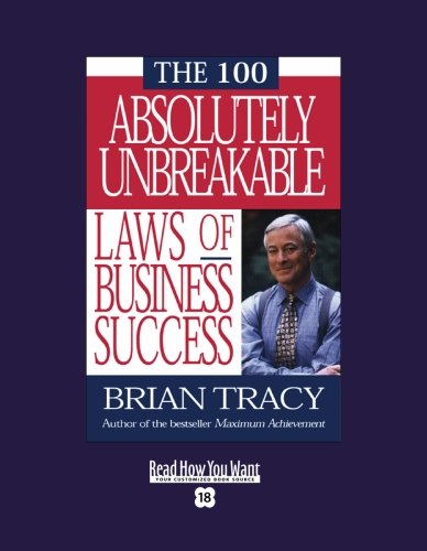 The 100 Absolutely Unbreakable Laws of Business Success: Easyread Super Large 18pt Edition by ...