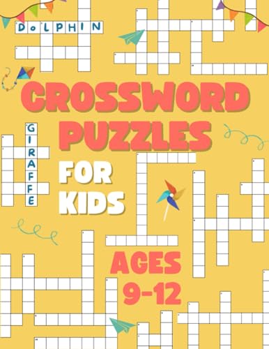 Crossword Puzzles for Kids Ages 9 to 12: Fun and Challenging Themed ...