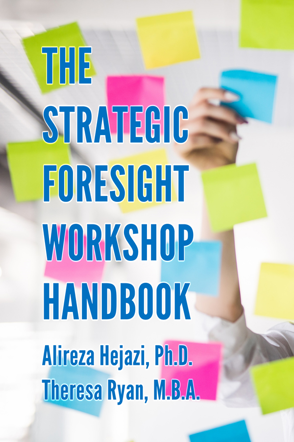 The Strategic Foresight Workshop Handbook by Alireza Hejazi | Goodreads