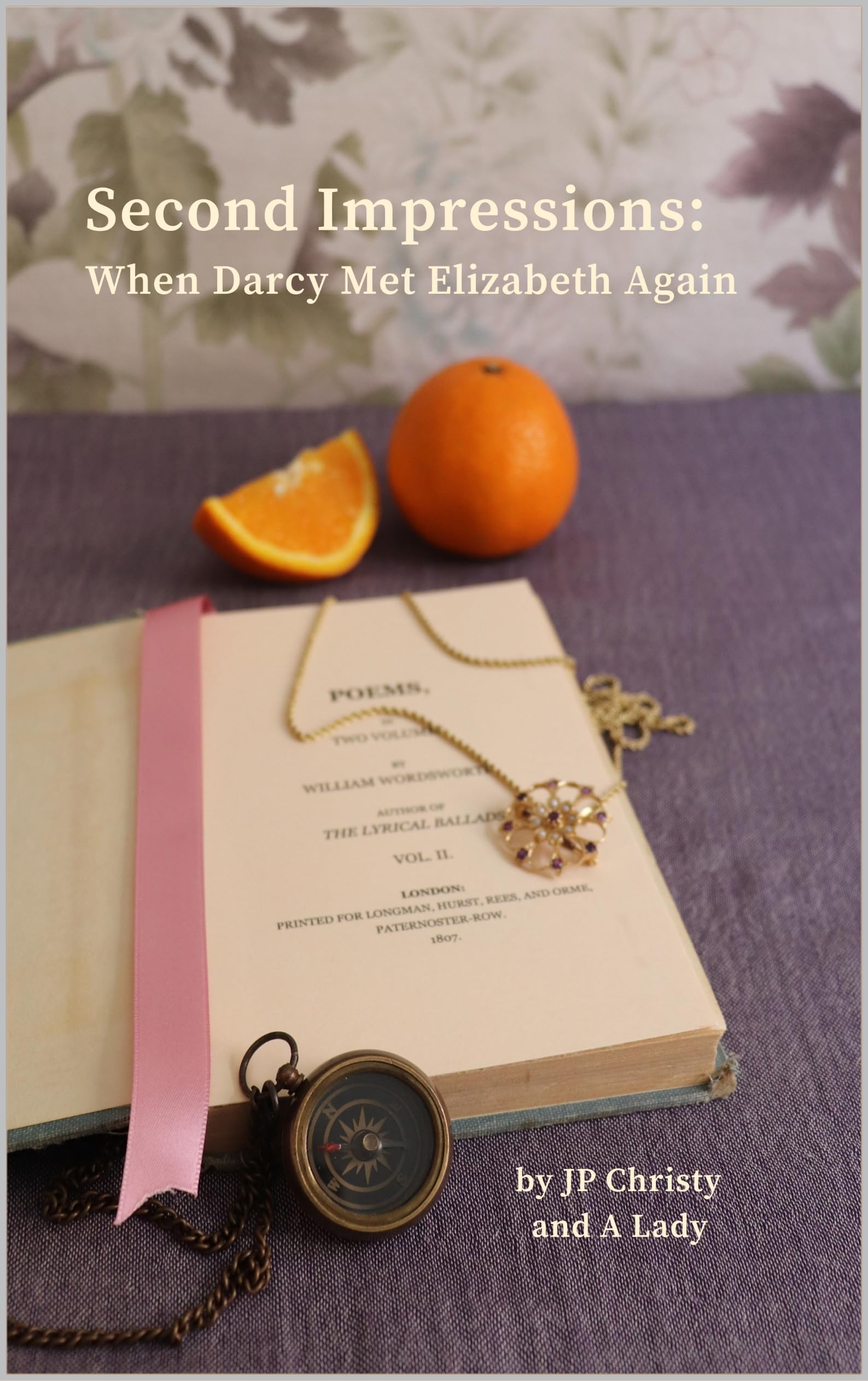 Second Impressions: When Darcy Met Elizabeth Again by J.P. Christy | Goodreads