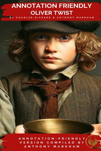 OLIVER TWIST: ANNOTATION-FRIENDLY EDITION (A MUST-HAVE FOR GCSE ...