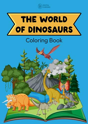 The World of the Dinosaurs - Digital Coloring Book: A Printable ...