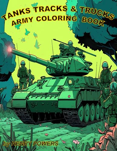 TANKS TRACKS & TRUCKS ARMY COLORING BOOK: Armored Vehicles, Guns, Tanks ...
