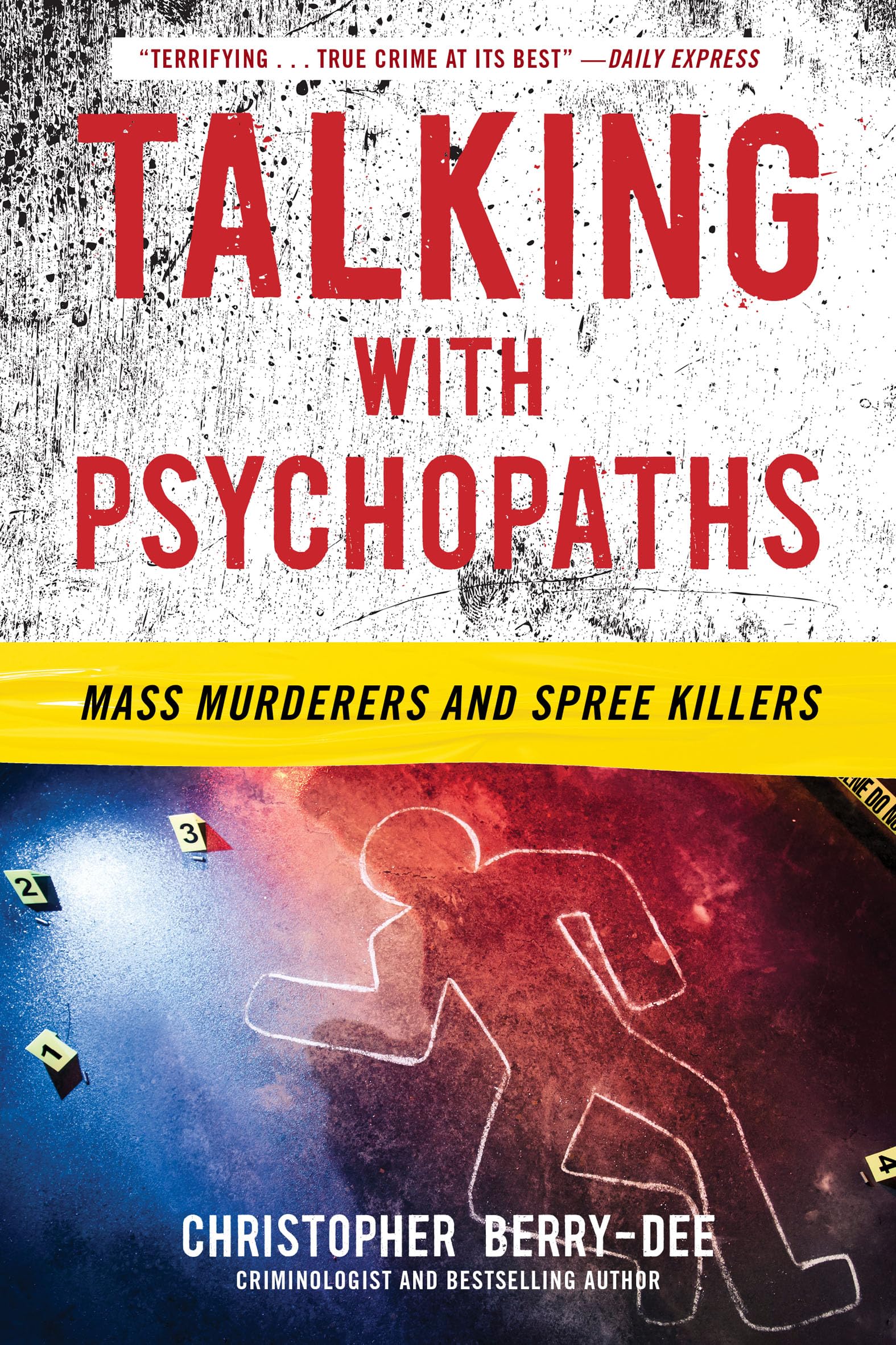 Talking with Psychopaths: Mass Murderers and Spree Killers by ...
