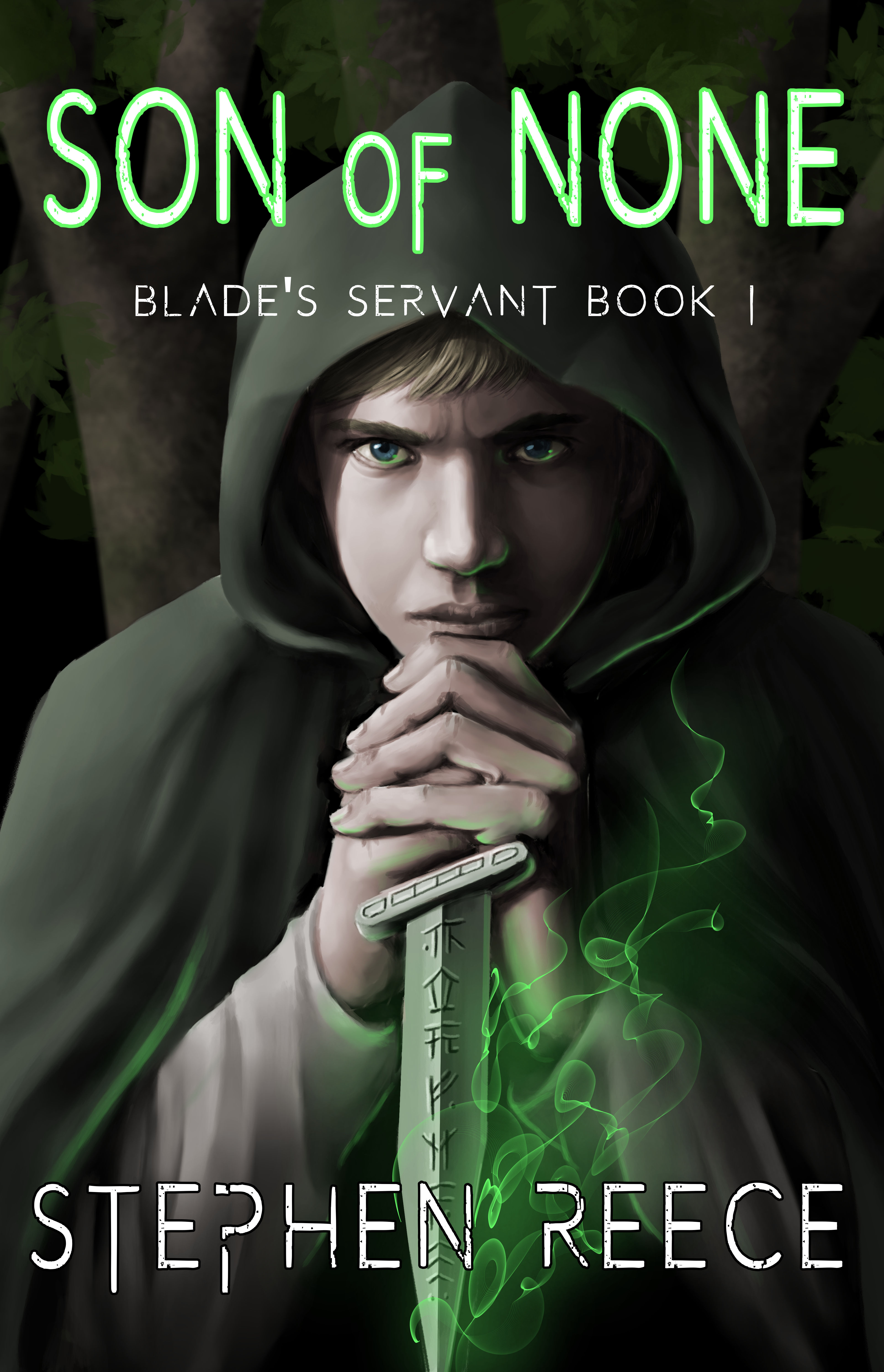 Son of None (Blade's Servant Book 1) by Stephen Reece | Goodreads