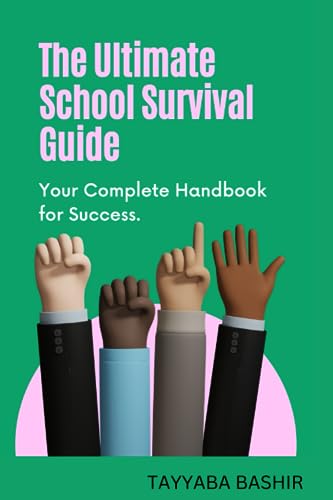 The Ultimate School Survival Guide: Your Complete Handbook for Success ...
