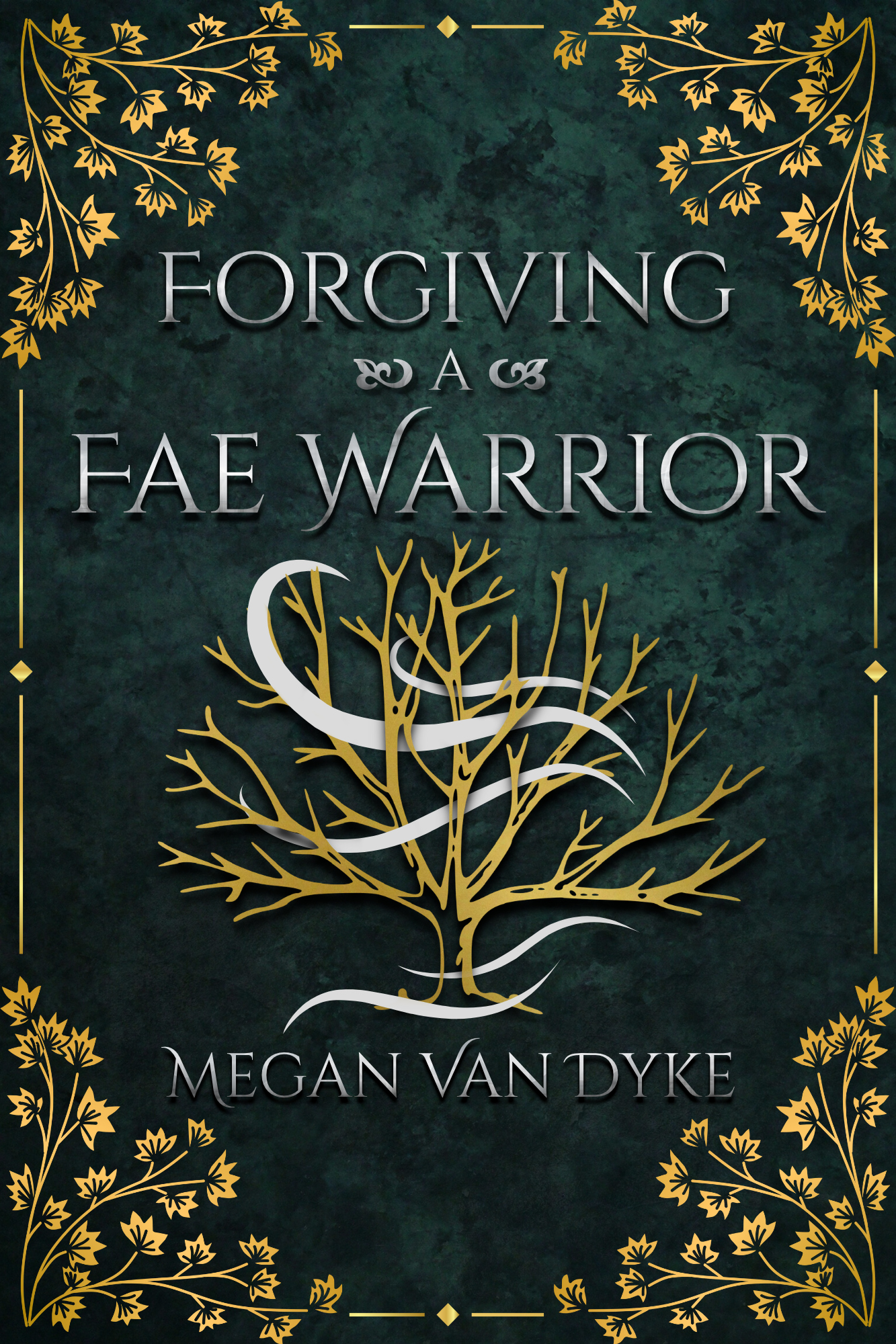 Forgiving a Fae Warrior (Courts of Faery) by Megan Van Dyke | Goodreads